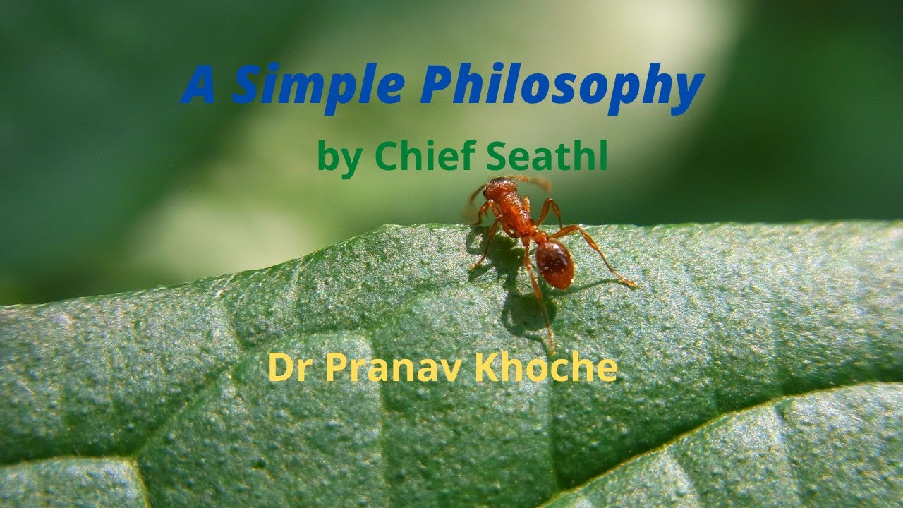 A Simple Philosophy: Seathl. Discussion by Dr. Pranav Khoche - YouTube