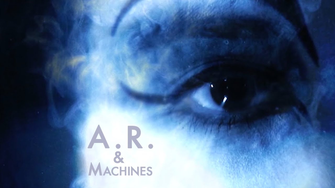 A.R. & Machines - I'll Be Your Singer, You'll Be My Song (Official ...