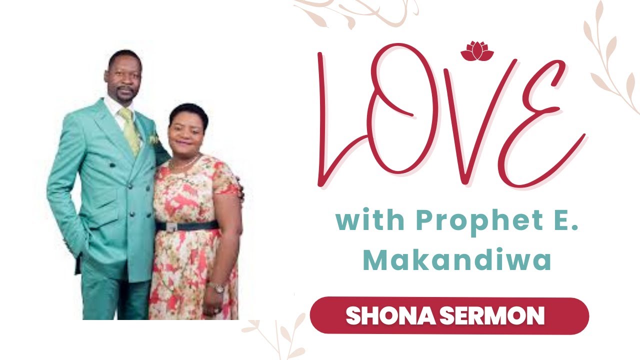 LOVE: Prophet Emmanuel Makandiwa || Shona Sermon @thesermonhub - YouTube