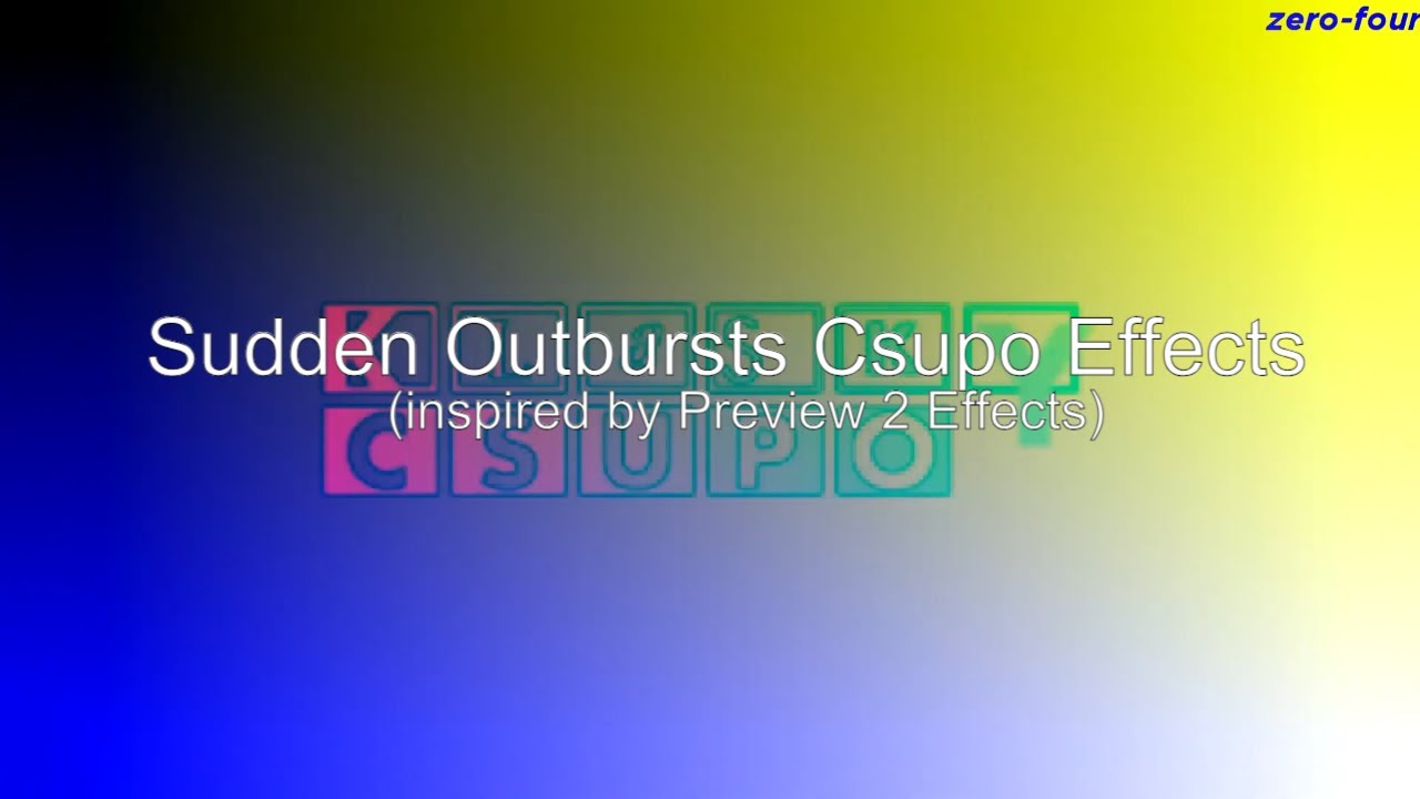 Sudden Outbursts Csupo Effects (inspired by Preview 2 Effects) - YouTube