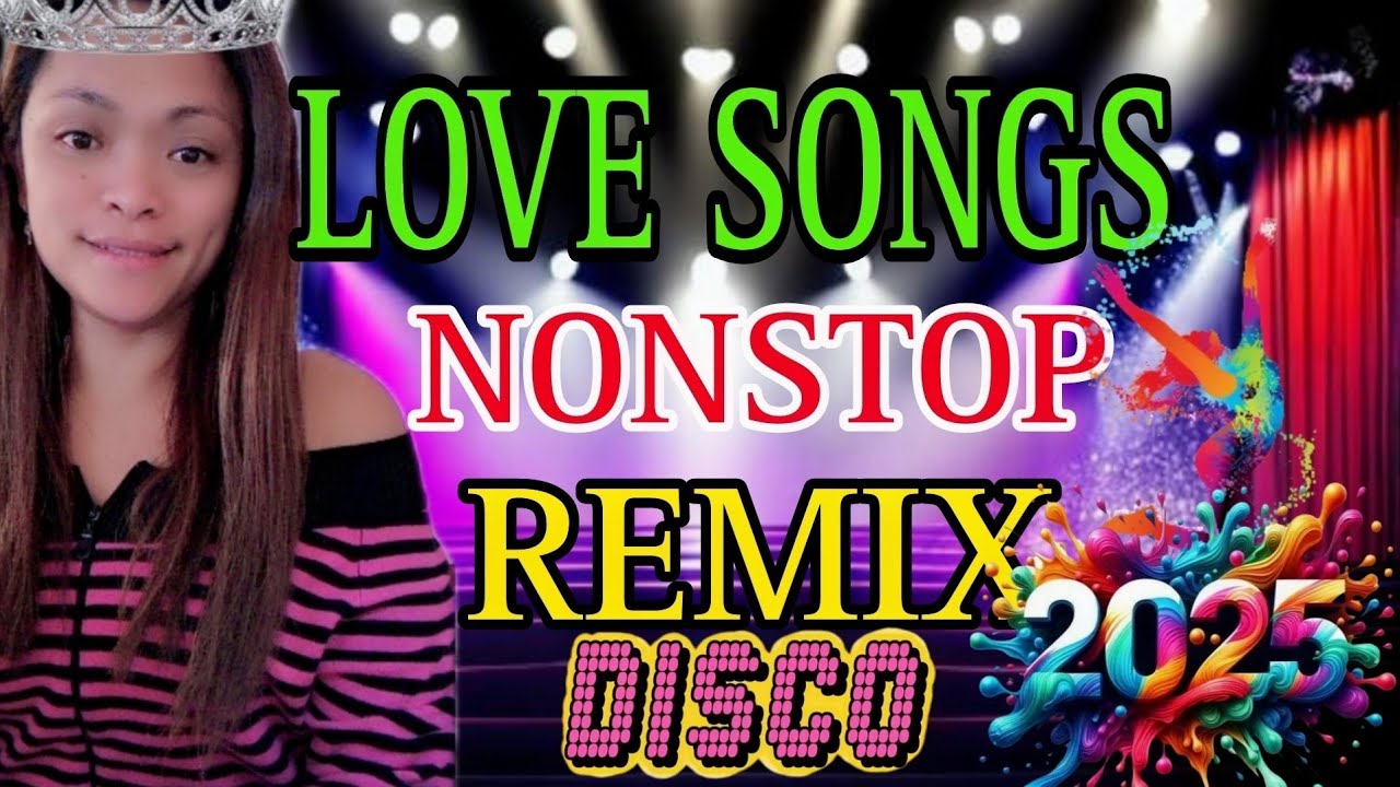 ALL TIME FAVORITE NONSTOP LOVE SONGS DISCO 2025 🔥NEW YEAR LOVE SONGS ...