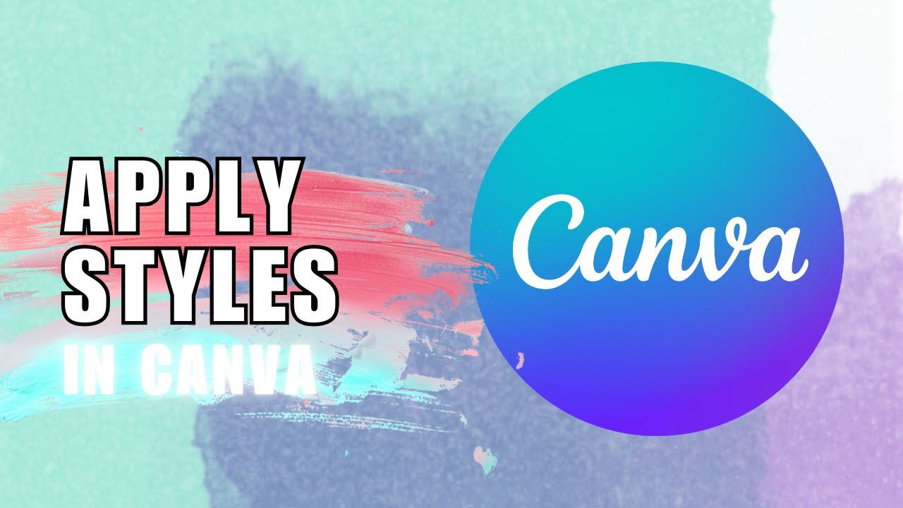 Want To Apply Canva Styles To Your Current Design? Here's How You Can ...