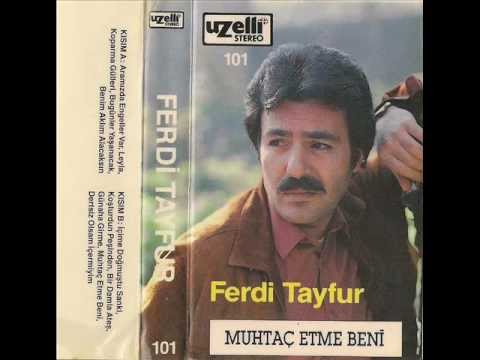 Ferdi Tayfur  Muhtaç Etme Beni (101) (Uzelli)