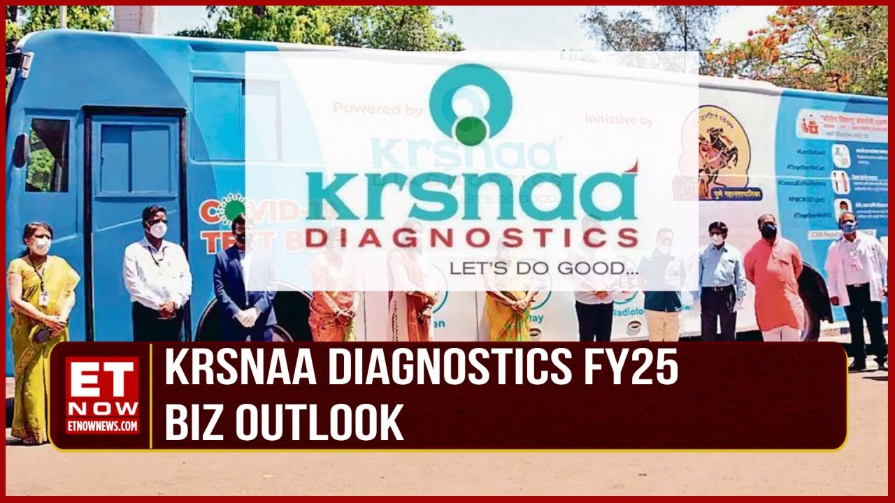 Krsnaa Diagnostics FY25 Business Outlook; Signs Agreement With Mahar ...