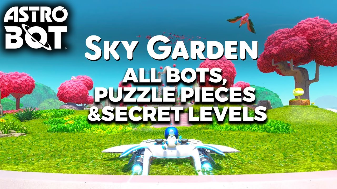 ASTRO BOT SKY GARDEN Walkthrough - All Bots, Puzzle Pieces & Secret ...