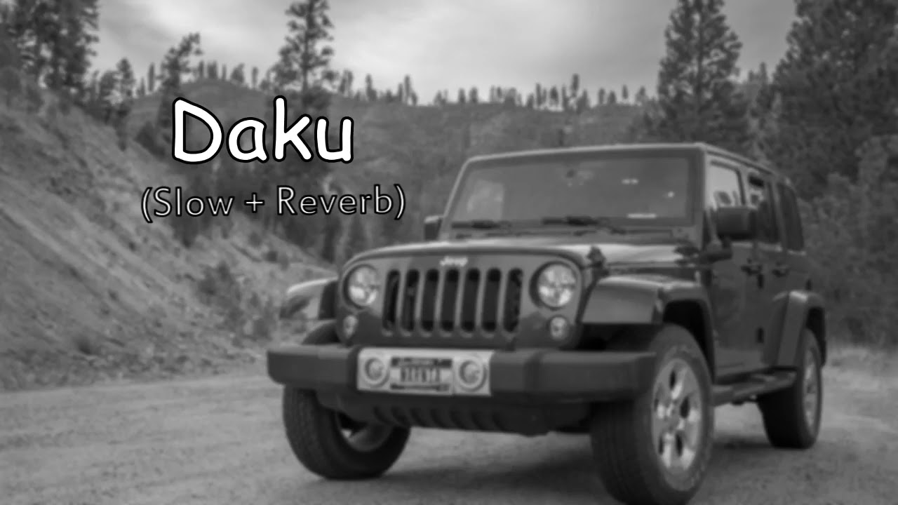 DAKU - (Slow + Reverb)|| Inderpal Moga || DJ SUMIT JAIPUR || #lofimusic ...