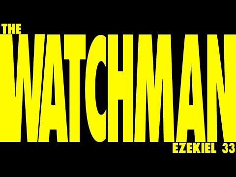 The Watchman (Ezekiel 33) (Derek Carter) - YouTube