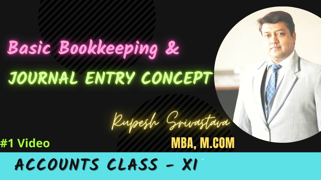 BOOKKEEPING INTRODUCTION & JOURNAL ENTRY CONCEPT - YouTube