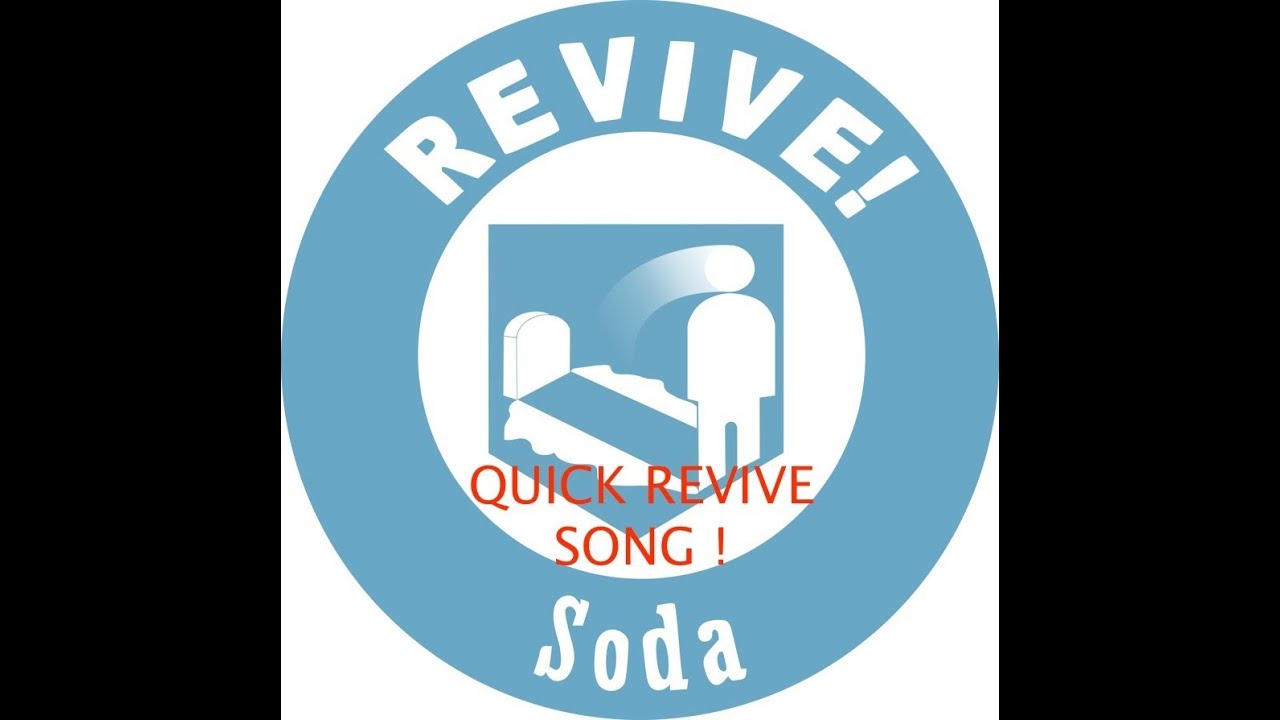 Quick Revive Song ( With Lyrics ! ) - YouTube