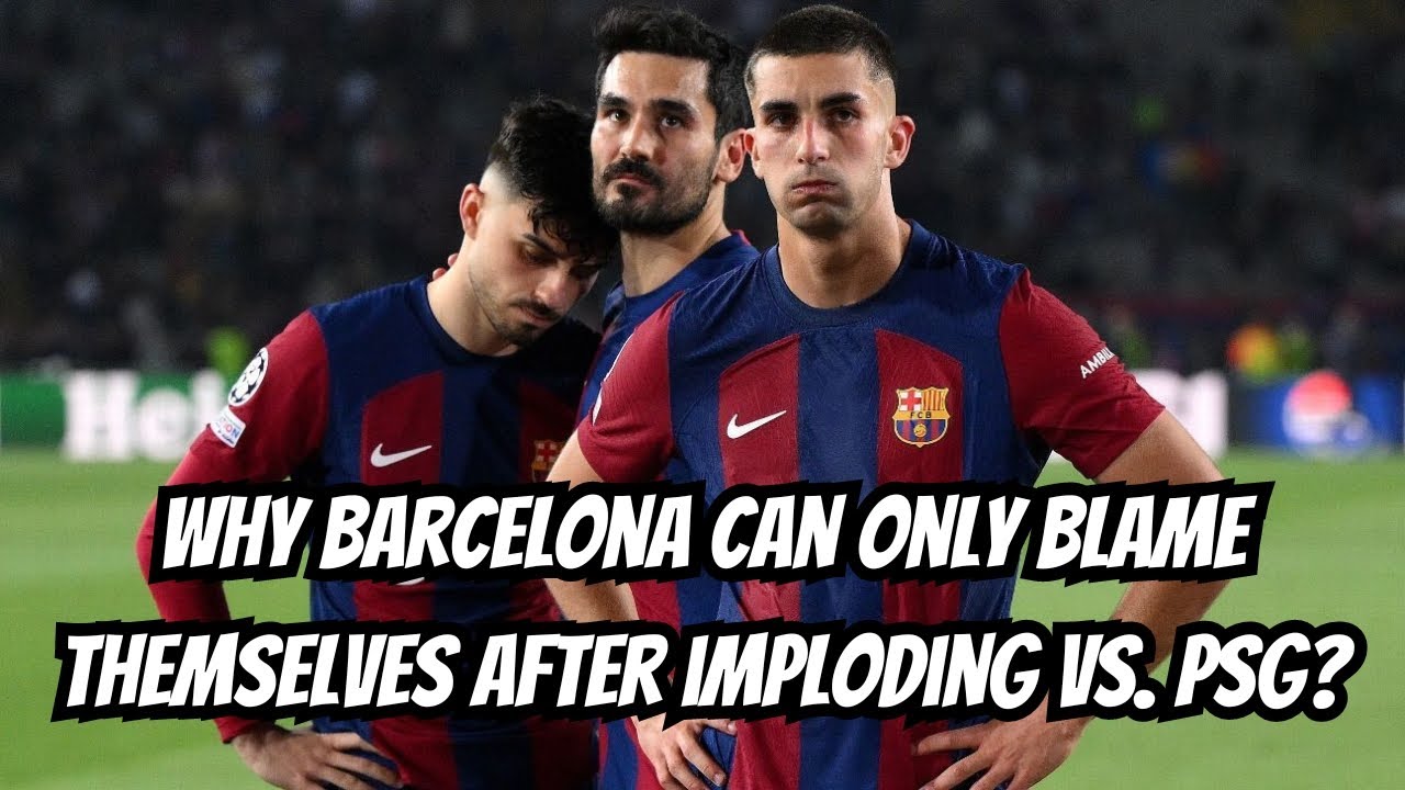 Why Barcelona can only blame themselves after imploding vs. PSG | NY Sports News - YouTube