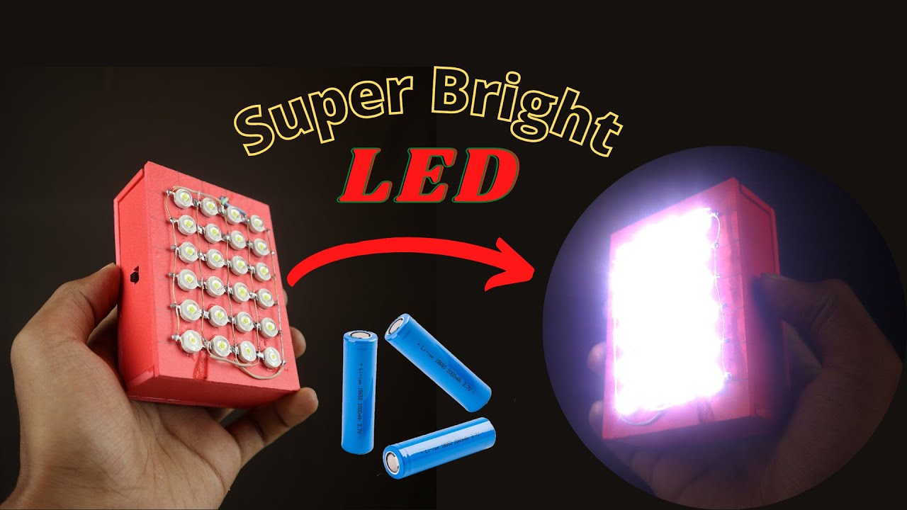 Making A Super Bright LED Light | DIY Rechargeable LED Light Making ...