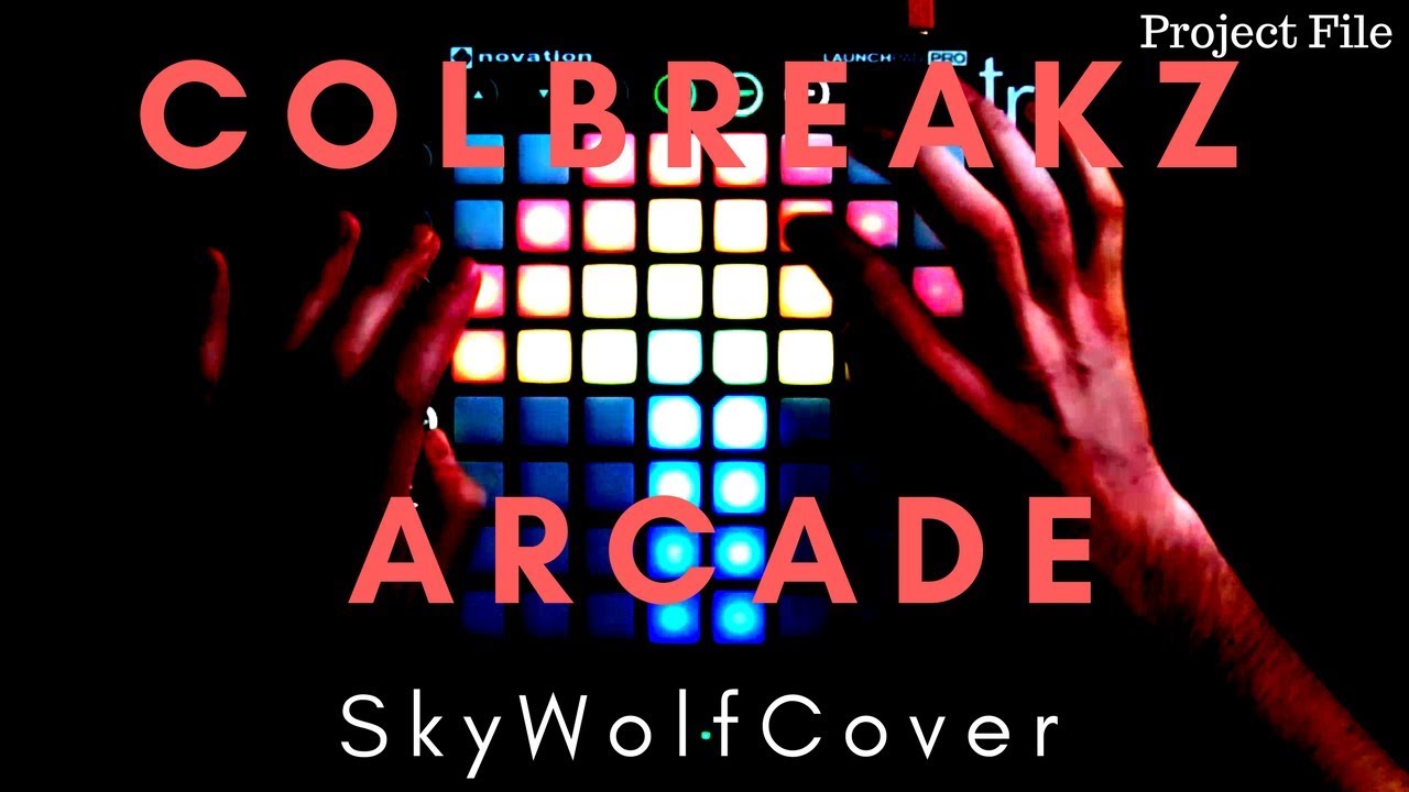 Colbreakz - Arcade (Launchpad Cover by SkyWolf) - YouTube