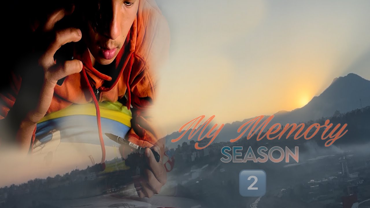 RIGHT WHERE WE LEFT | SEASON 👻 MY MEMORY SEASON :2 - YouTube