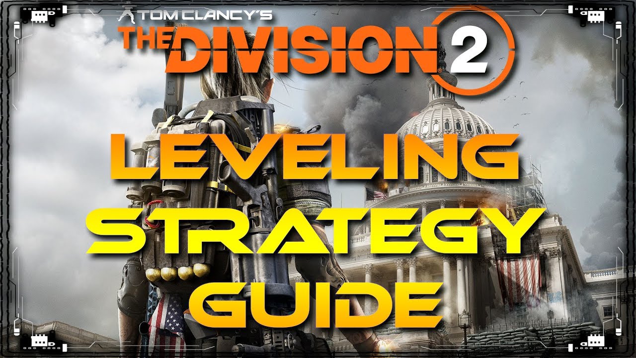 The Division 2 How To Earn Experience & Level Up Fast The Best Method ...