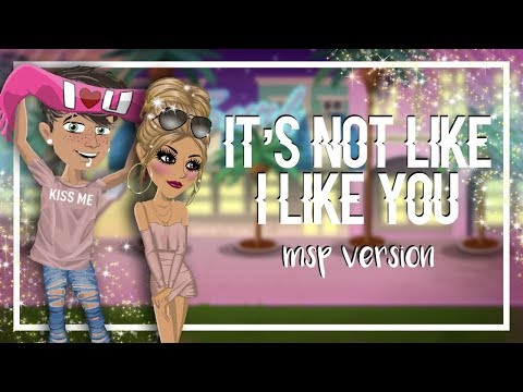 It's Not Like I Like You || MSP Version (3,000 SUBSCRIBER SPECIAL!!)