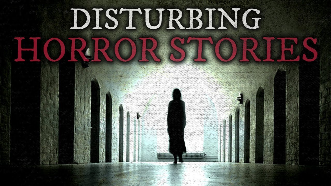 56 Disturbing Horror Stories - YouTube