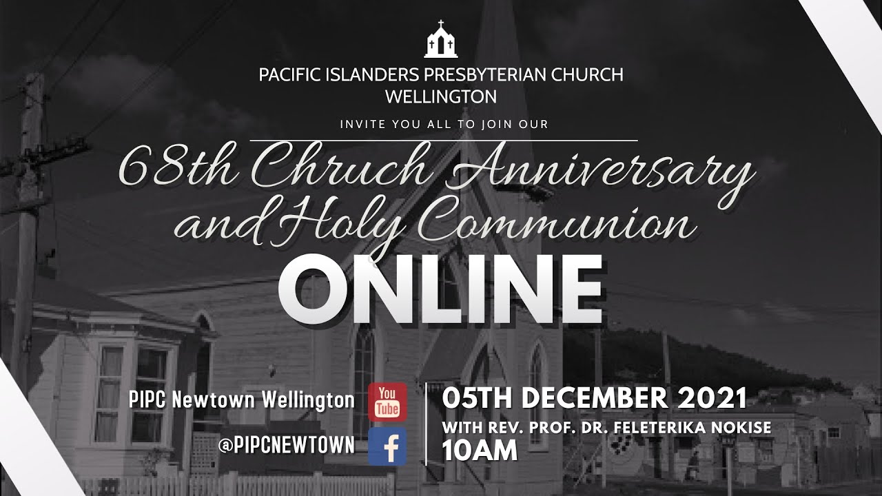PIPC Newtown Wellington NZ 68th Church Anniversary & Holy Communion ...