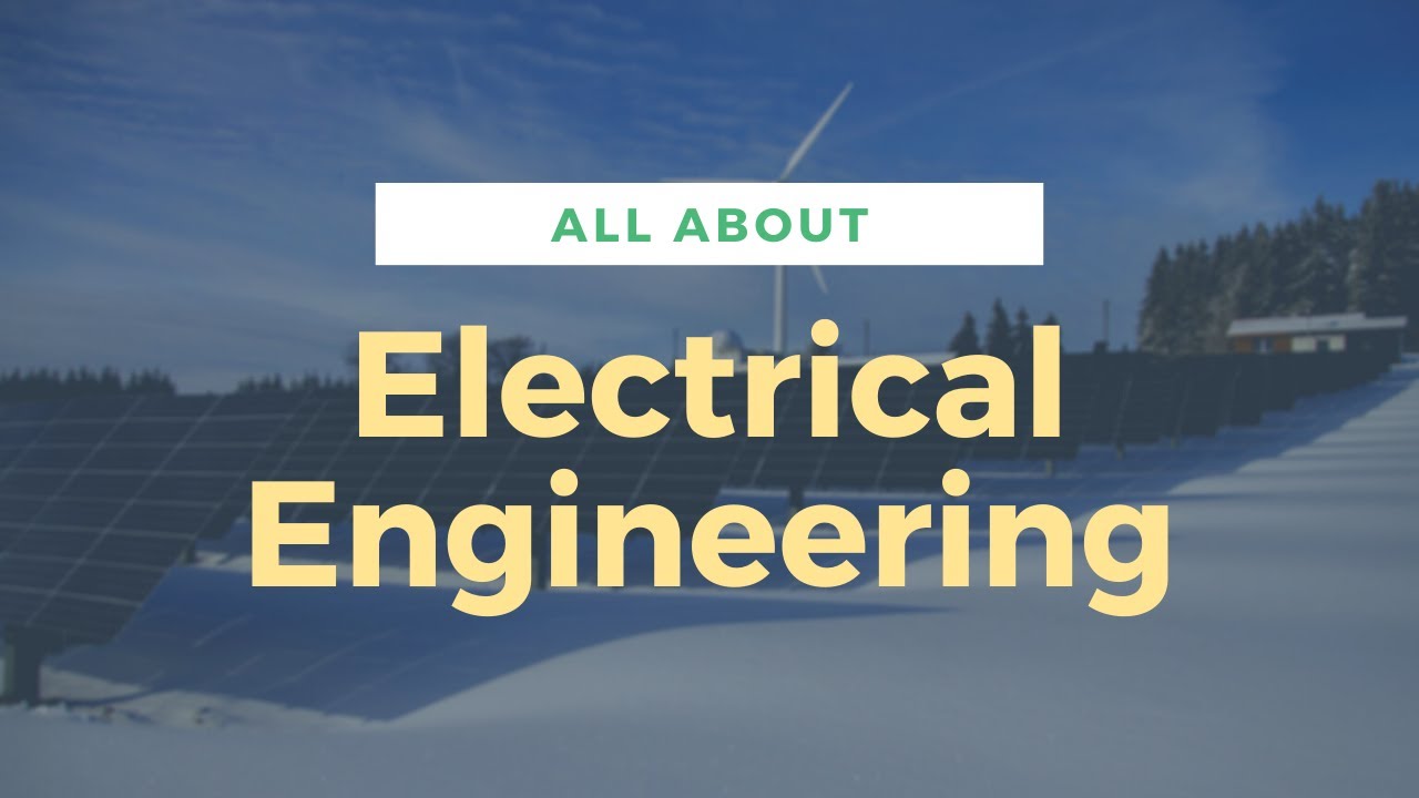 What is Electrical Engineering | Why study Electrical Engineering | A brief Know-How - YouTube