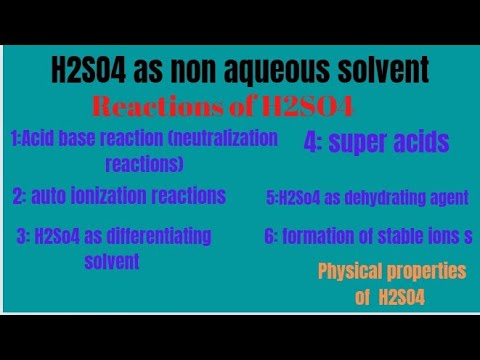 H2SO4 as a non aqueous solvents||Study of reactions in H2SO4||non ...
