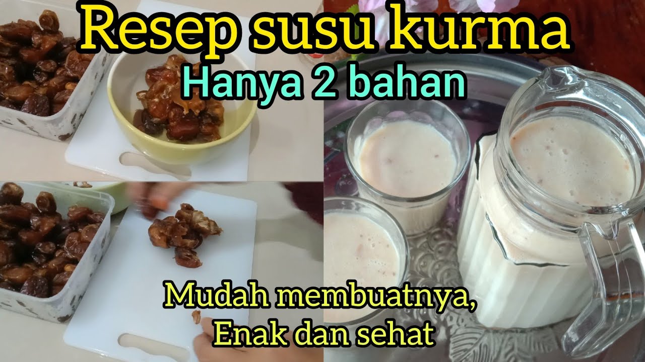RESEP SUSU KURMA ENAK DAN SEHAT// Menu minuman segar untuk berbuka ...