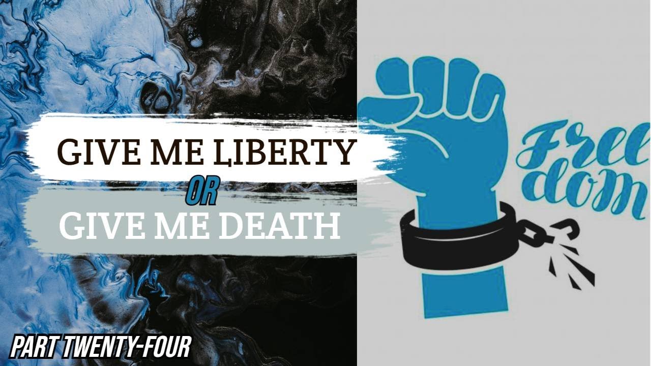 Hebrew Israelite Bible Study: Give Me Liberty Or Give Me Death PT 24 ...