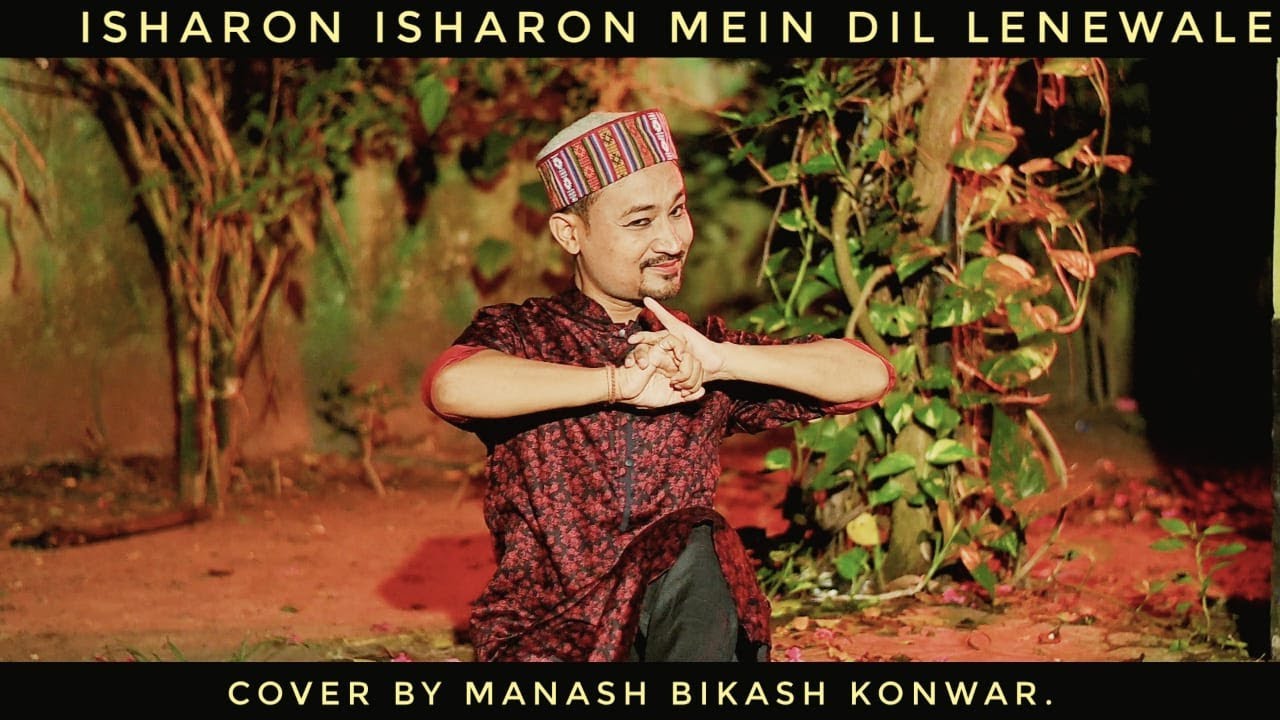 Isharon Isharon Mein Dil Lenewale II Cover Dance by Manash Bikash ...