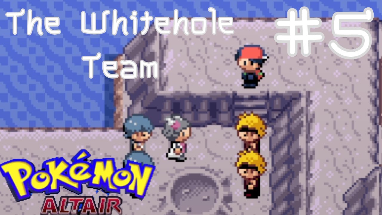 Pokemon Altair Playthrough Part 5 The Whitehole Team - YouTube