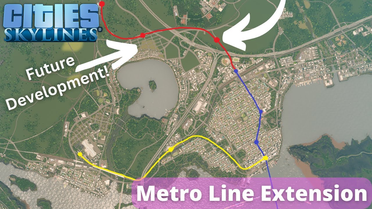 Adding a Realistic Metro Line Expansion – Cities Skylines Let's Play ...