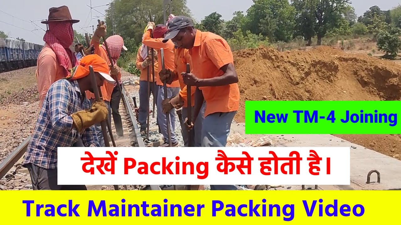 Packing Video In Railway | TM4 Works | Track Maintainer Work - YouTube