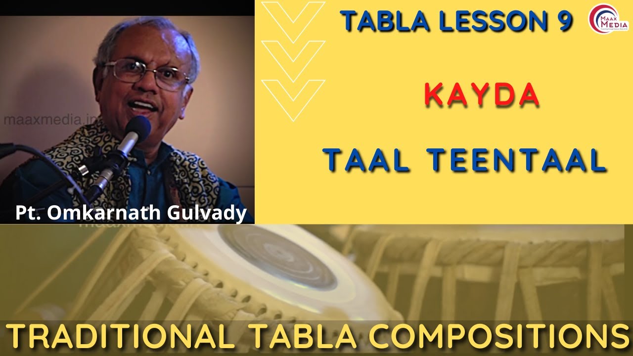 Tabla lesson 9 ll Kayda by Pt. Omkarnath Gulvady ll TRADITIONAL TABLA ...