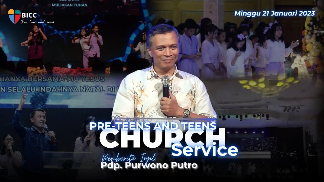 Pdp. Purwono Putro | 21 Januari 2024 | Pre-Teens and Teens Church ...