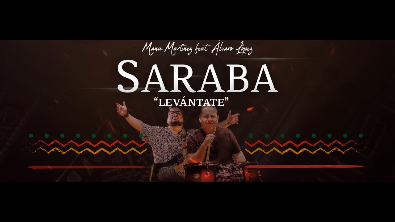 Saraba (feat. Álvaro López) - Manu Martínez - YouTube