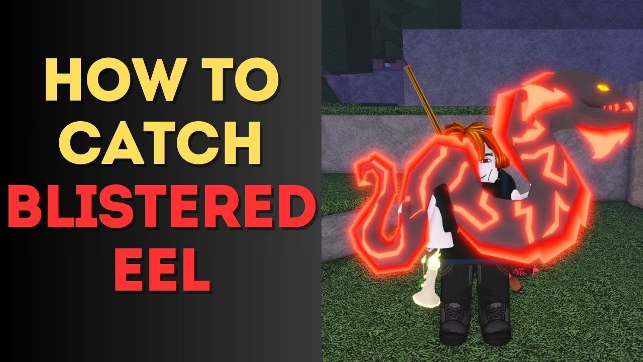 How to Catch Blistered Eel in Fisch – Roblox - YouTube