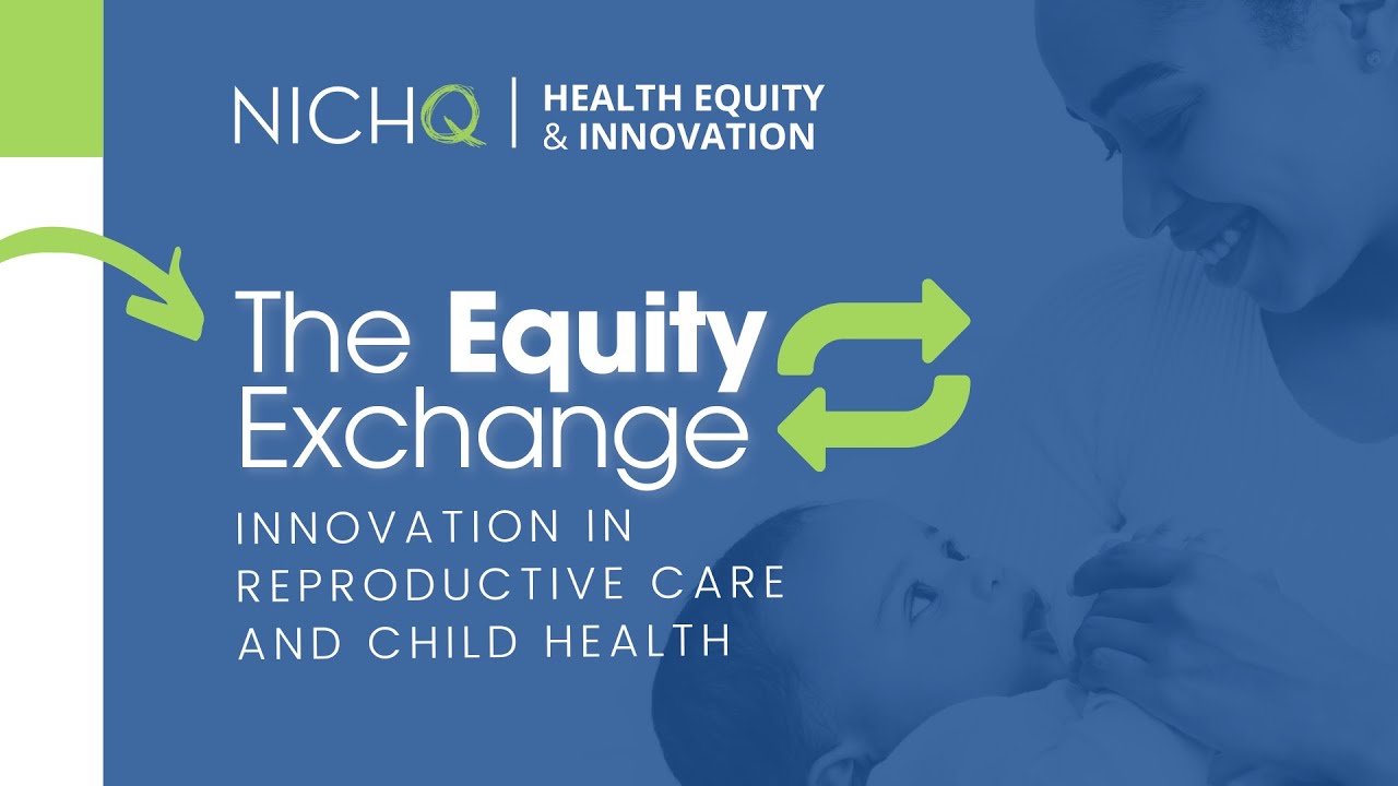 NICHQ's Equity Exchange: S1 E1 (FULL) The State of DEI, Introducing the ...