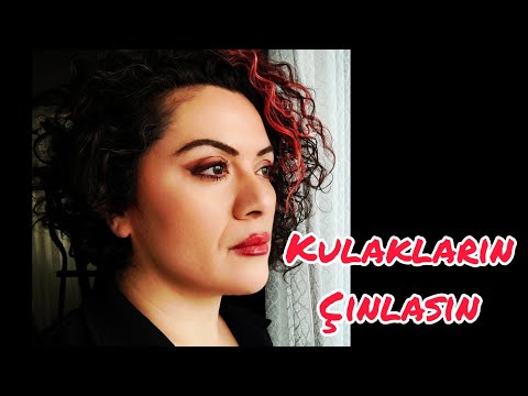 KULAKLARIN ÇINLASIN