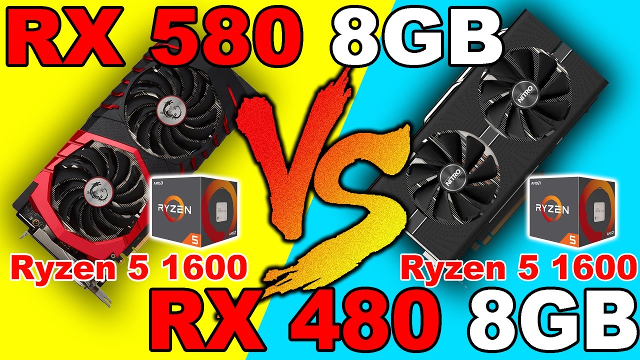 RX 580 VS RX 480 |Ryzen 5 1600| Comparison - YouTube