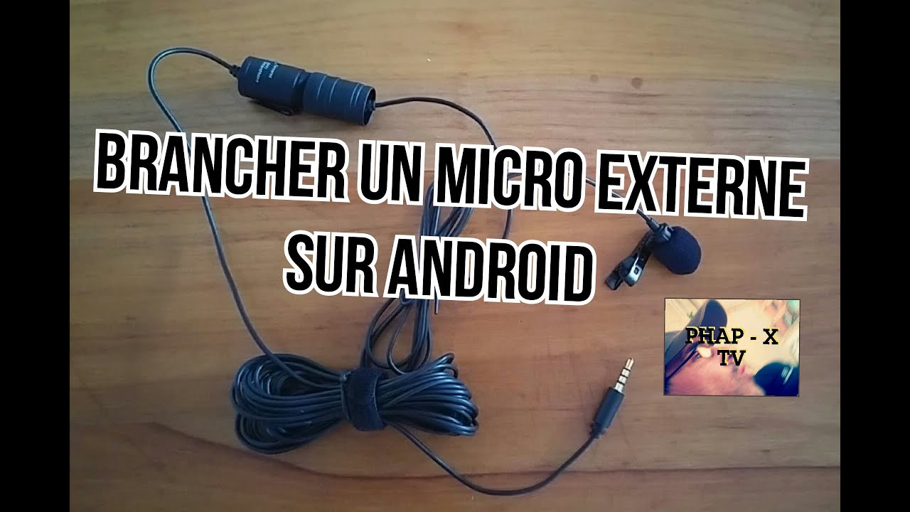 Comment utiliser un microphone externe sur Android - YouTube
