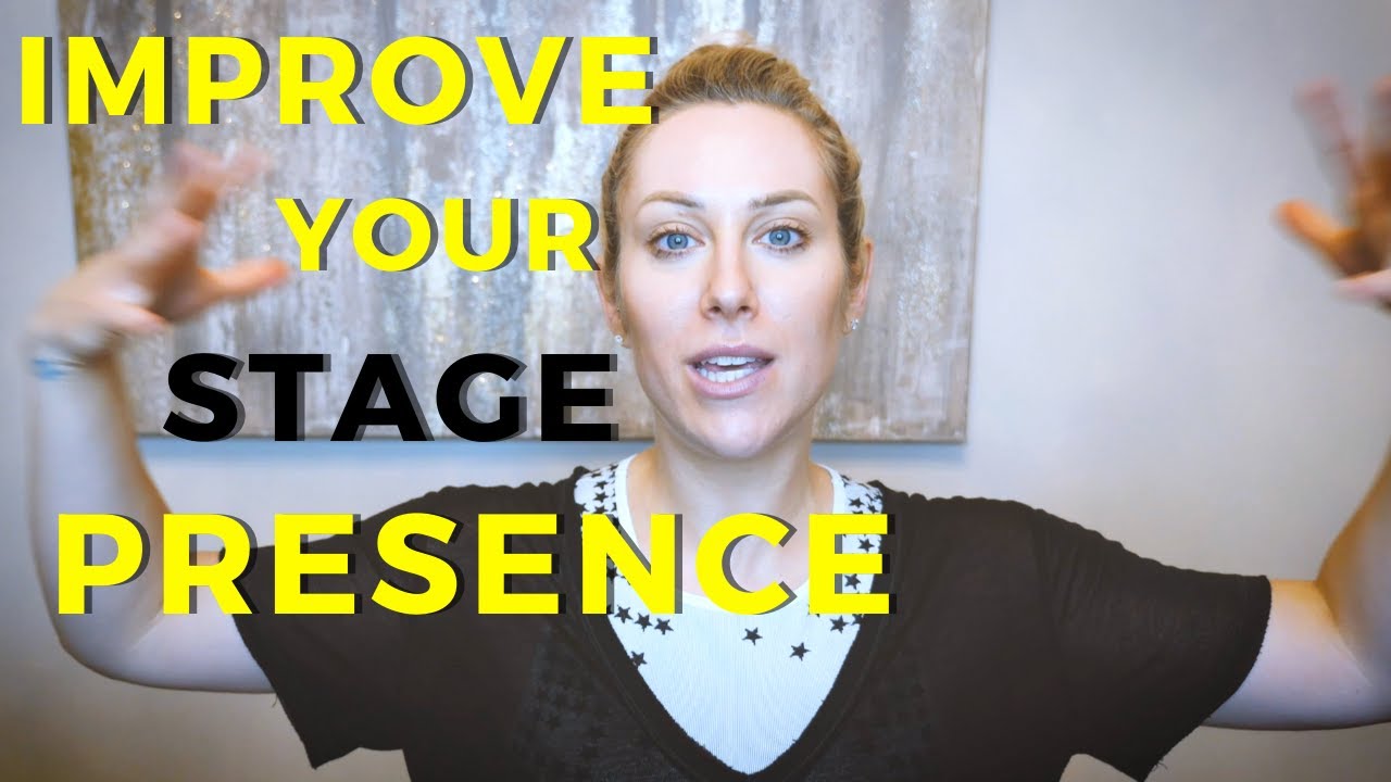 How To Improve Your Stage Presence - YouTube