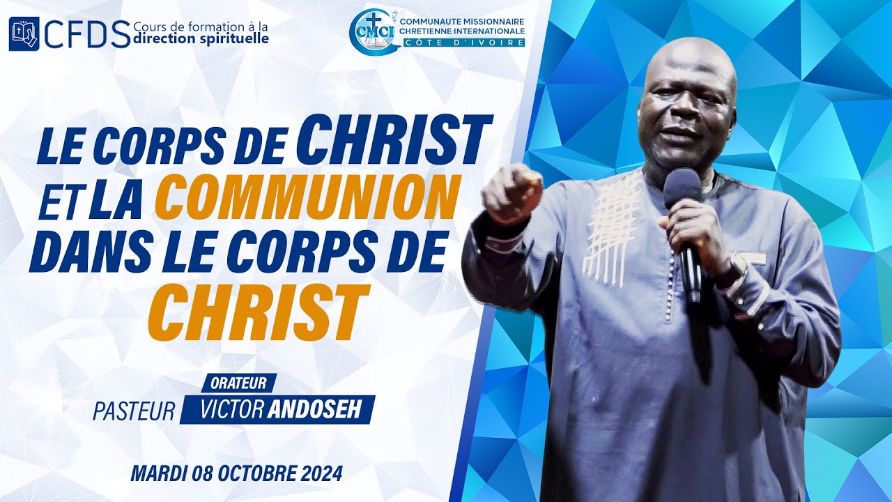LE CORPS DE CHRIST ET LA COMMUNION DANS LE CORPS DU CHRIST - PASTEUR ...