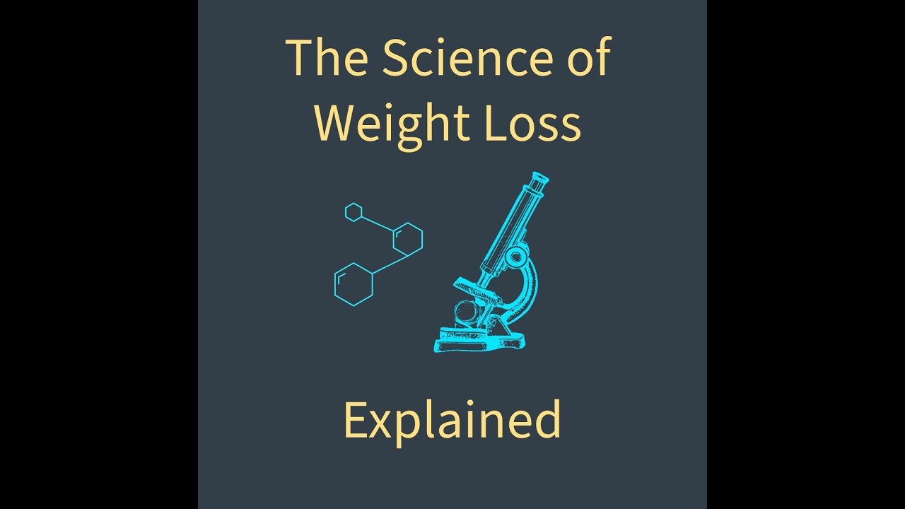 The Science of Weight Loss Explained - YouTube