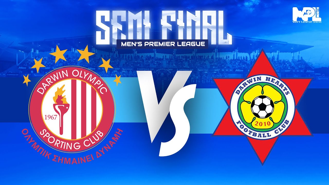 MPL SEMIFINAL - Darwin Olympic (1) vs Darwin Hearts (2) - YouTube