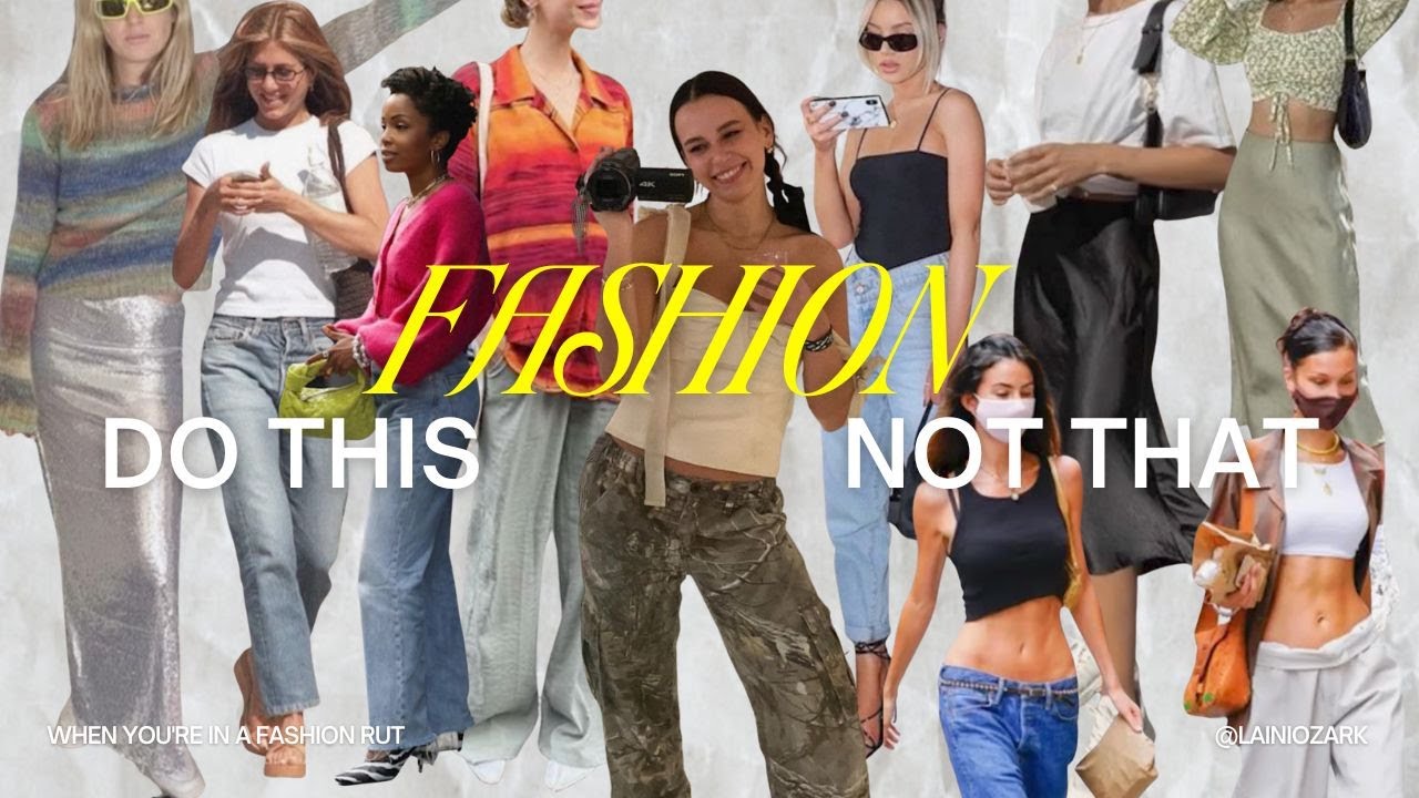 do this, not that (for when you hate all your clothes) - YouTube