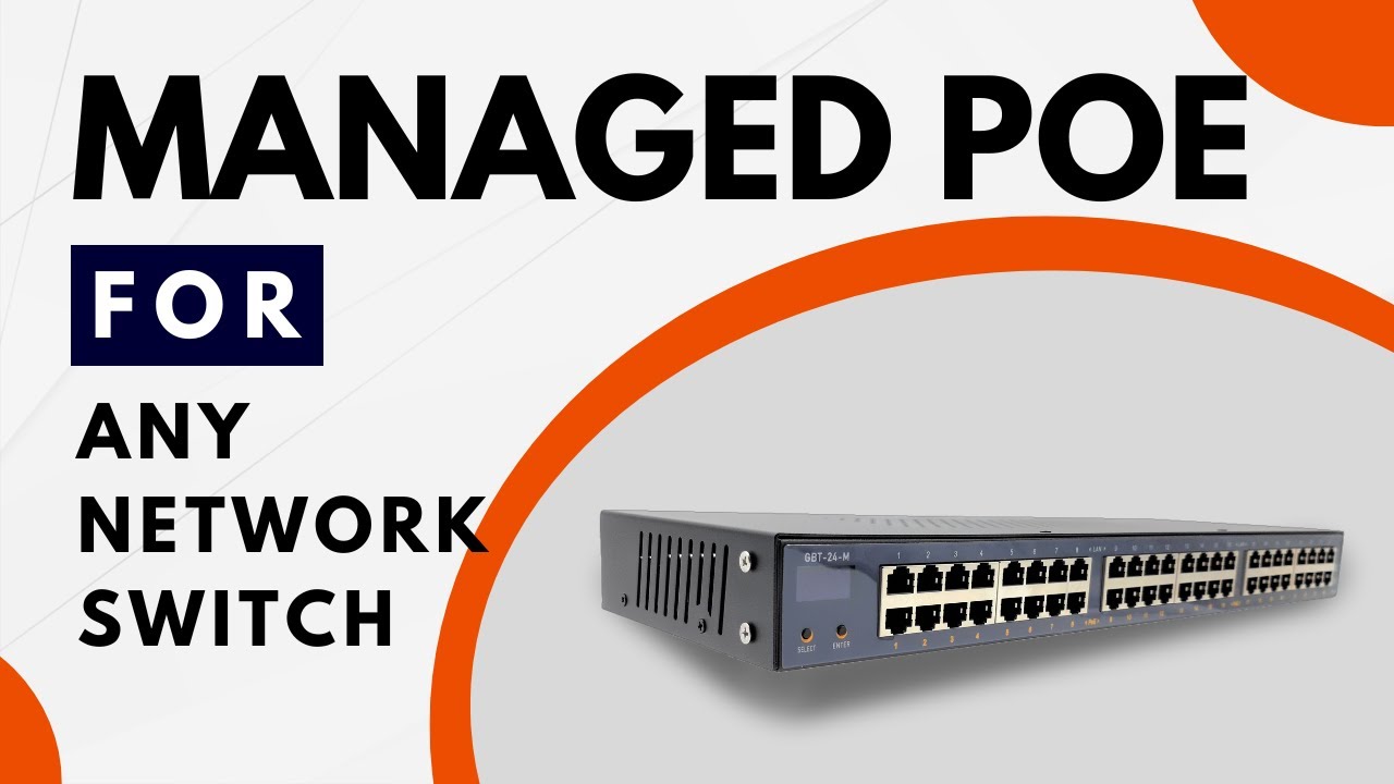 Managed Power Over Ethernet for Any Switch - PoE++ - YouTube