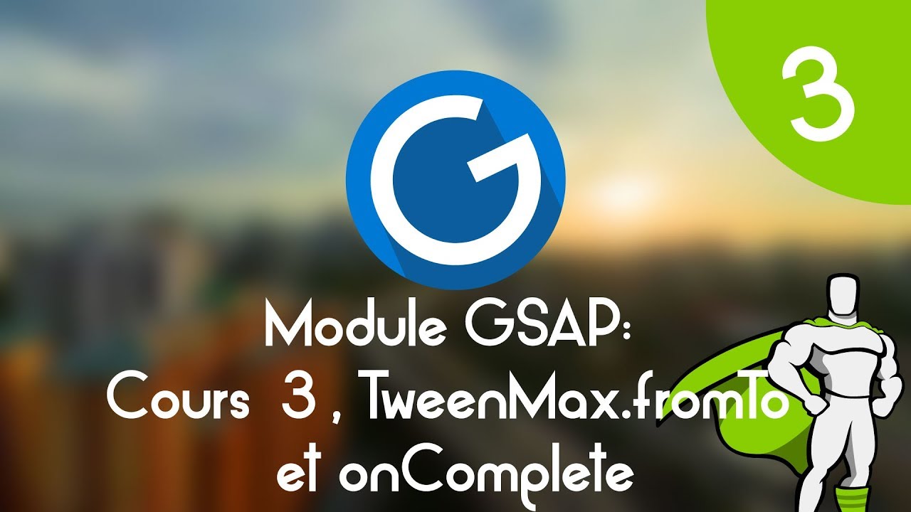 Formation Imm Module Gsap Cours Tuto 3 Fonction Tweenmaxfromto Et Oncomplete Youtube
