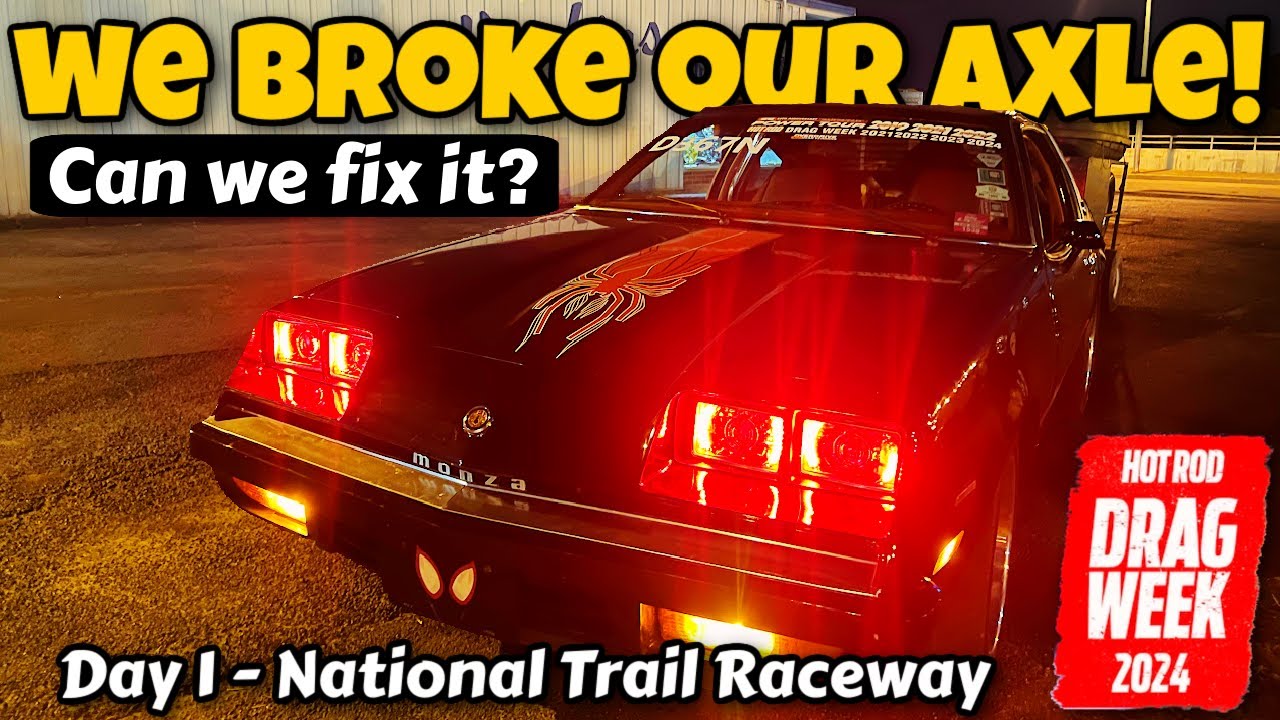 We Broke Our Axle! Hot Rod Drag Week 2024 - Day 1 - YouTube