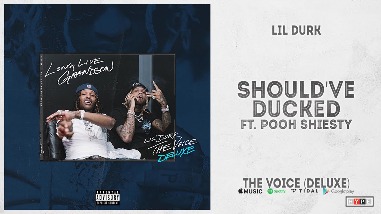 Lil Durk - "Should've Ducked" Ft. Pooh Shiesty (The Voice Deluxe) - YouTube