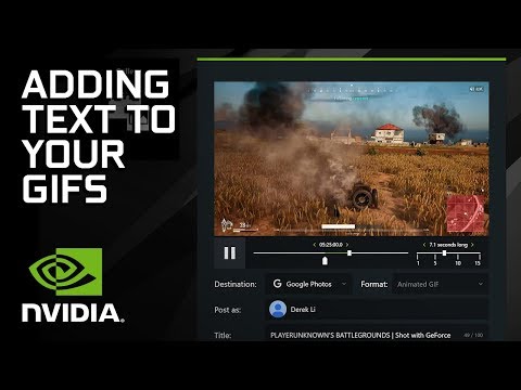 Annotate Your GIFs with GeForce Experience