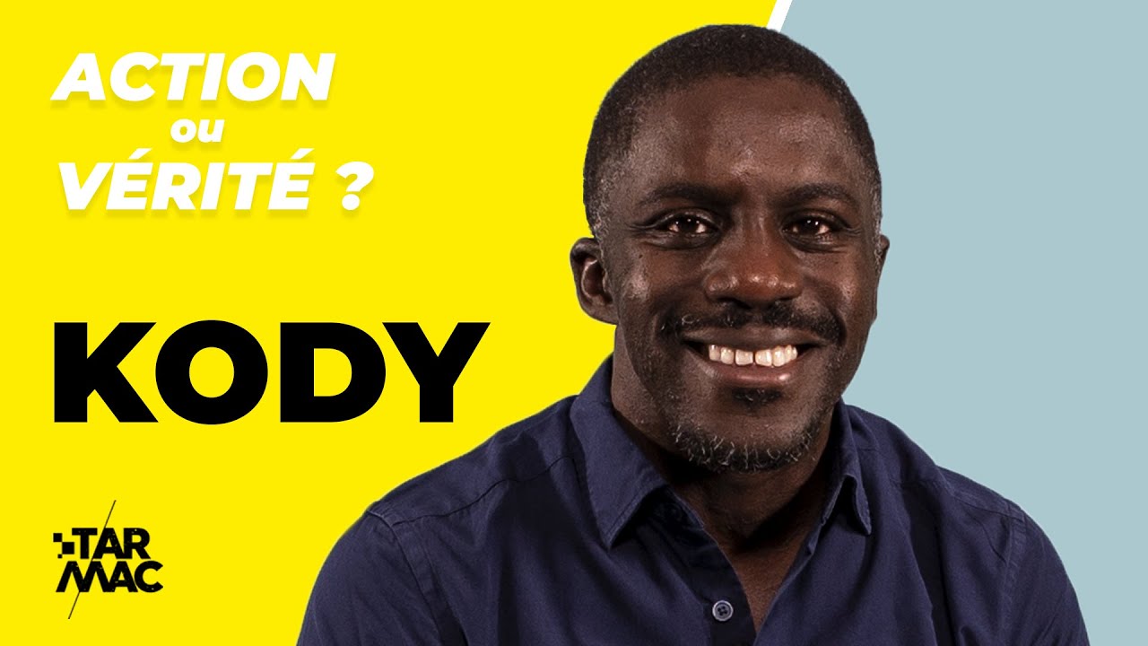 KODY • ACTION OU VÉRITÉ? - YouTube