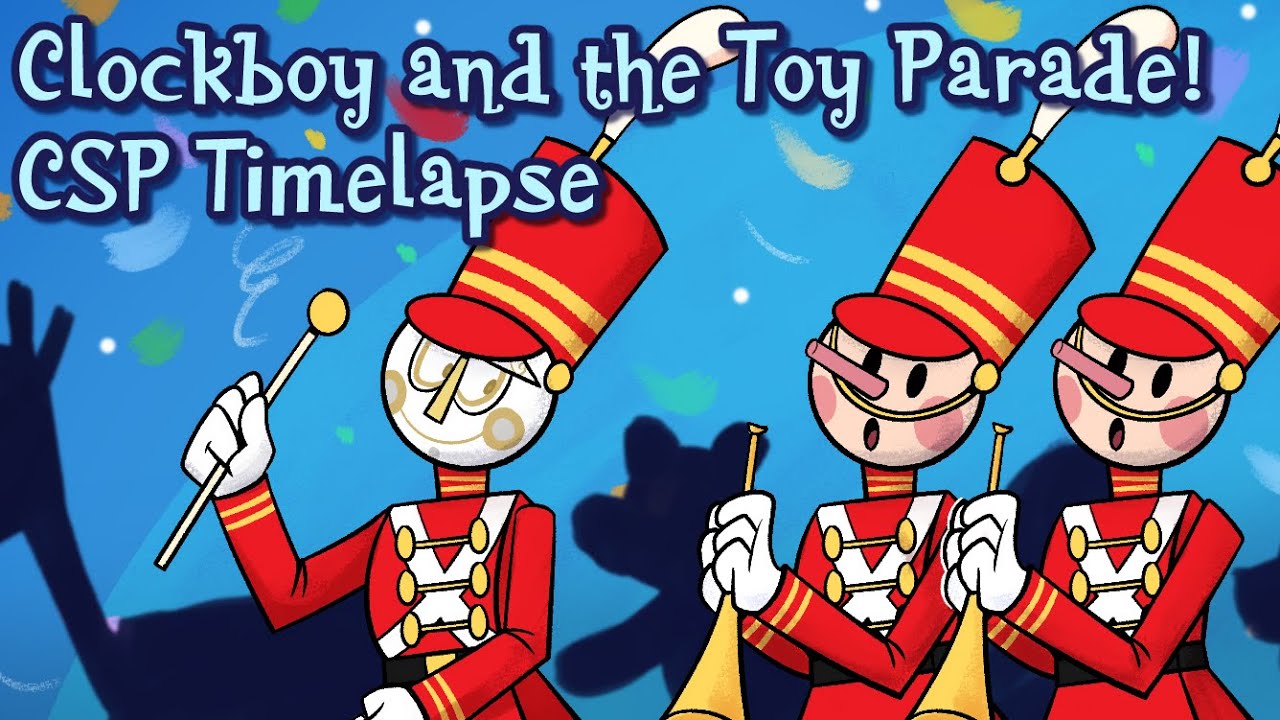 Clockboy and the Toy Parade - CSP Timelapse - YouTube