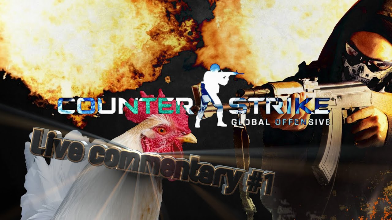 Counter Strike Live Commentary #1 :D - YouTube